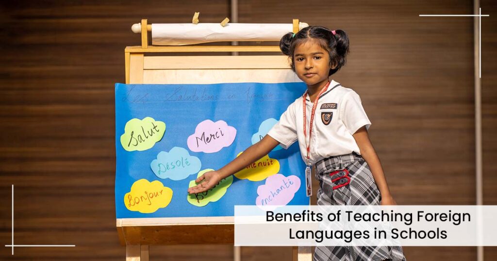 Benefits of Teaching Foreign Languages in Schools